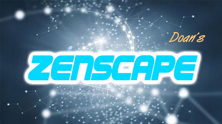 Zenscape by Doan video DOWNLOAD – Browser's Den of Magic