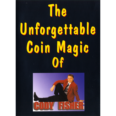 The Unforgettable Coin Magic of Cody Fisher by Cody Fisher - Video DOW ...