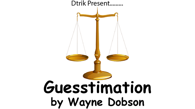 Guesstimation by Wayne Dobson video DOWNLOAD – Browser's Den of Magic