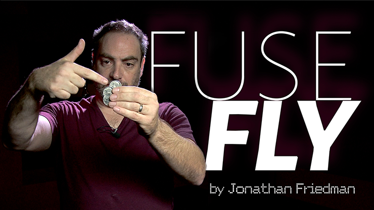 Fuse Fly by Jonathan Friedman video DOWNLOAD – Browser's Den of Magic